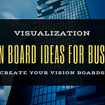 Create Powerful Vision Board Health Wellness Oriented - Think Visual
